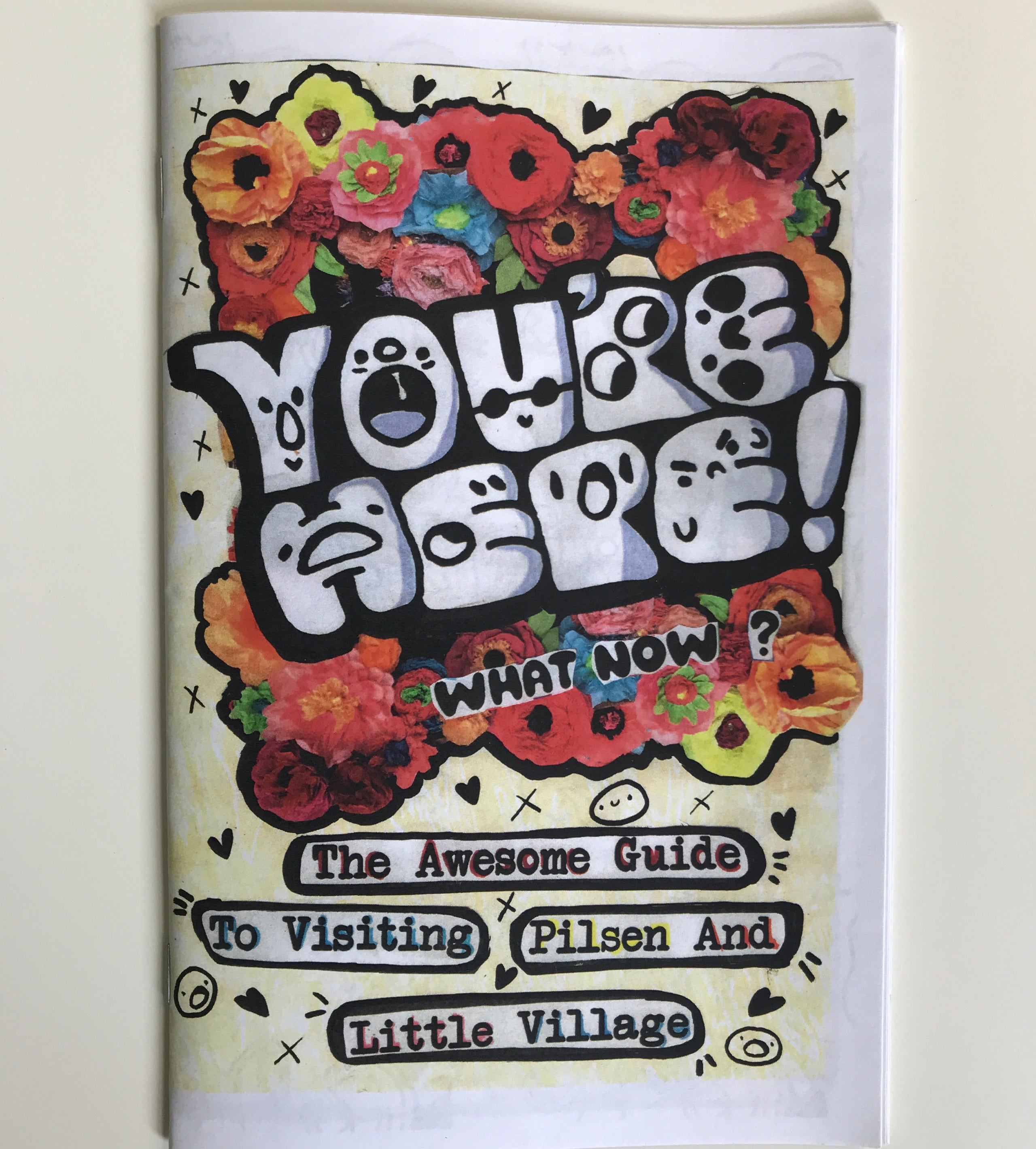 YOU'RE HERE, NOW WHAT? zine | National Museum of Mexican Art